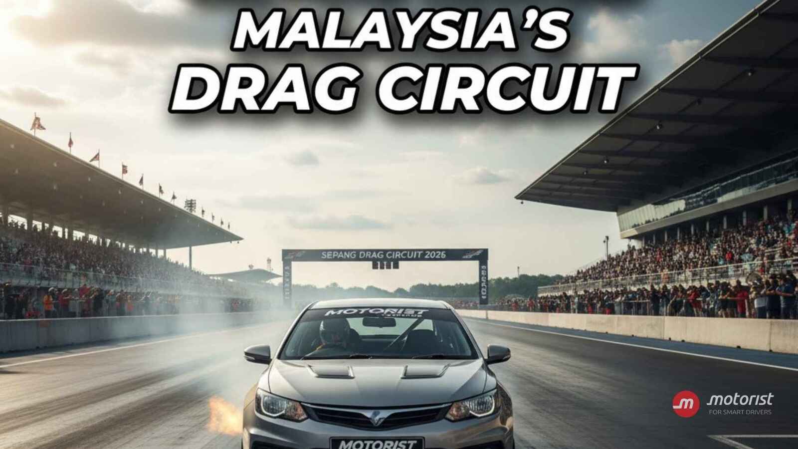 Sepang ignites: Malaysia’s first dedicated drag racing circuit landing ...